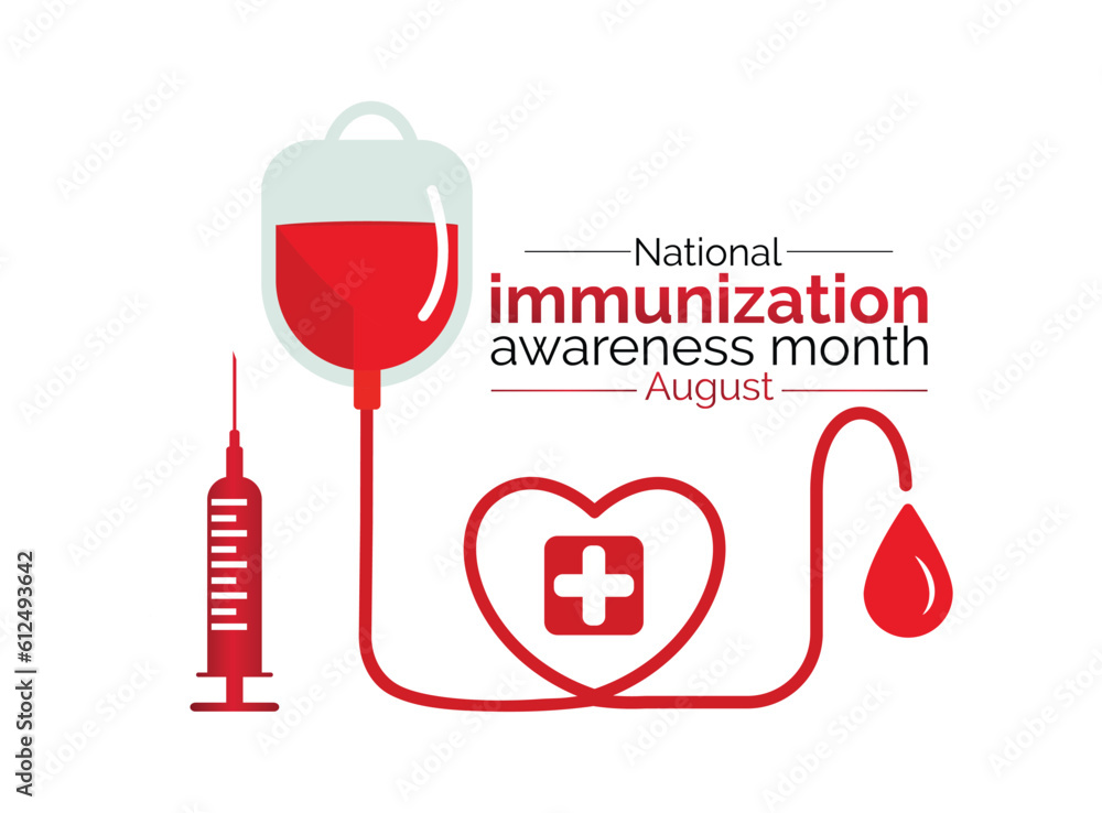 National Immunization Awareness Month. It can help save the lives of ...