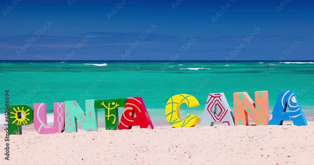 Punta Cana beach resort colorful letters against turquoise caribbean ...