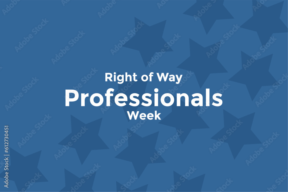 Right of Way Professionals Week, Holiday concept. Template for ...