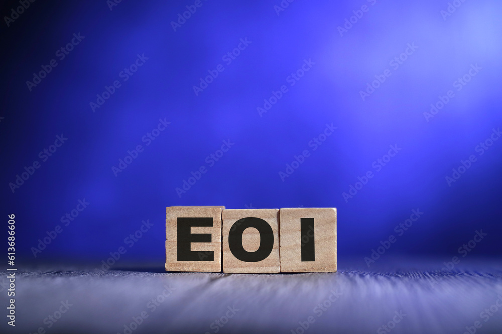 EOI Expression of interest, text words typography written with wooden ...