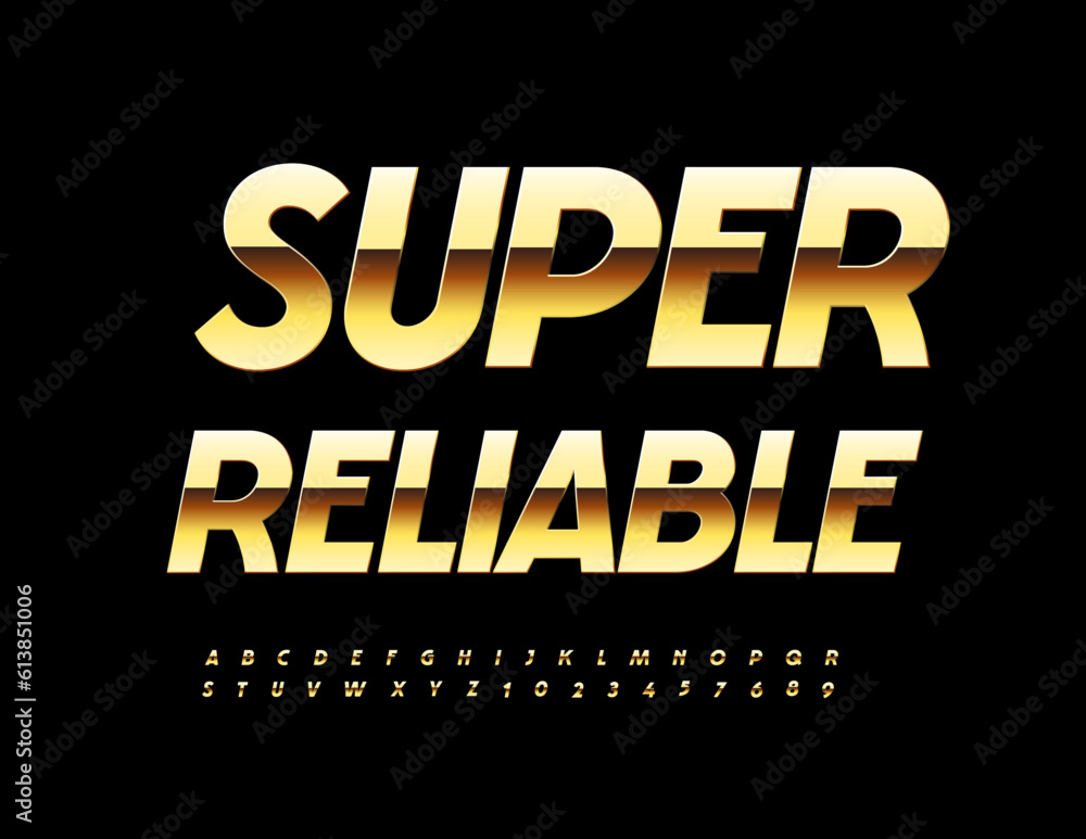 Vector quality sign Super Reliable with luxury Alphabet Letters and ...