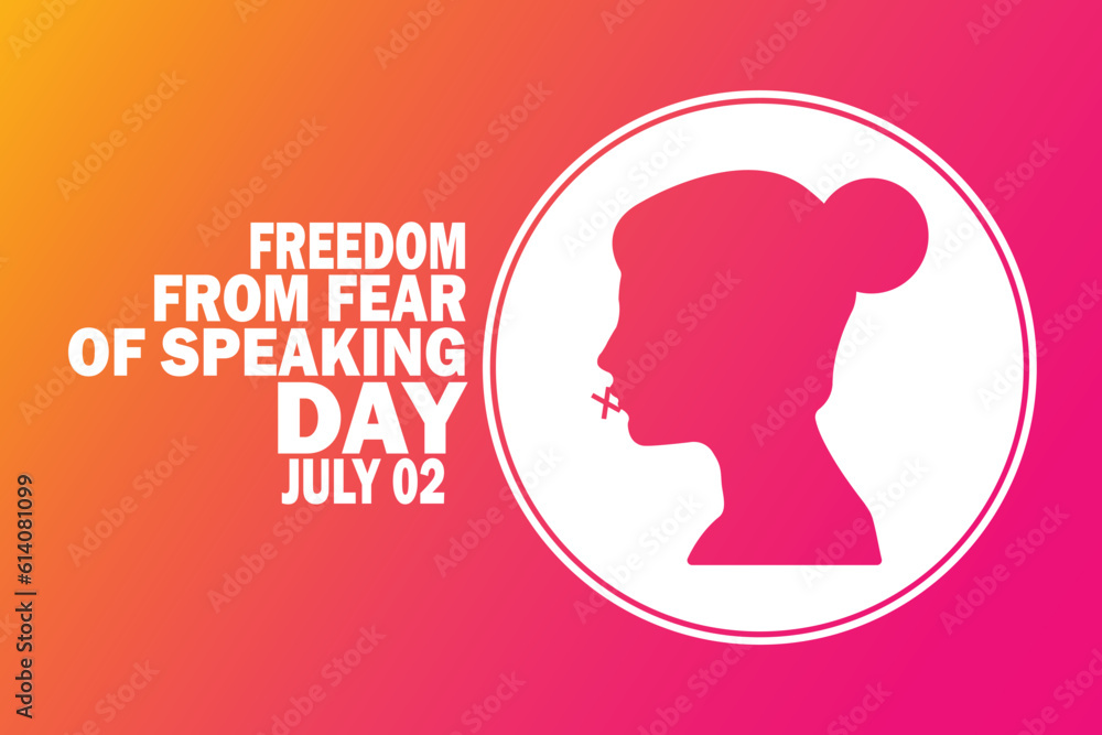 Freedom From Fear Of Speaking Day. July 02. Holiday concept. Template ...