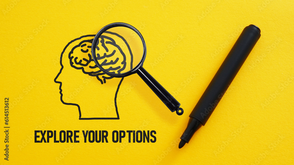 Foto de Explore your options is shown using the text and picture of the ...