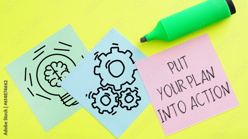 Put your plan into action is shown using the text and pictures of gears ...