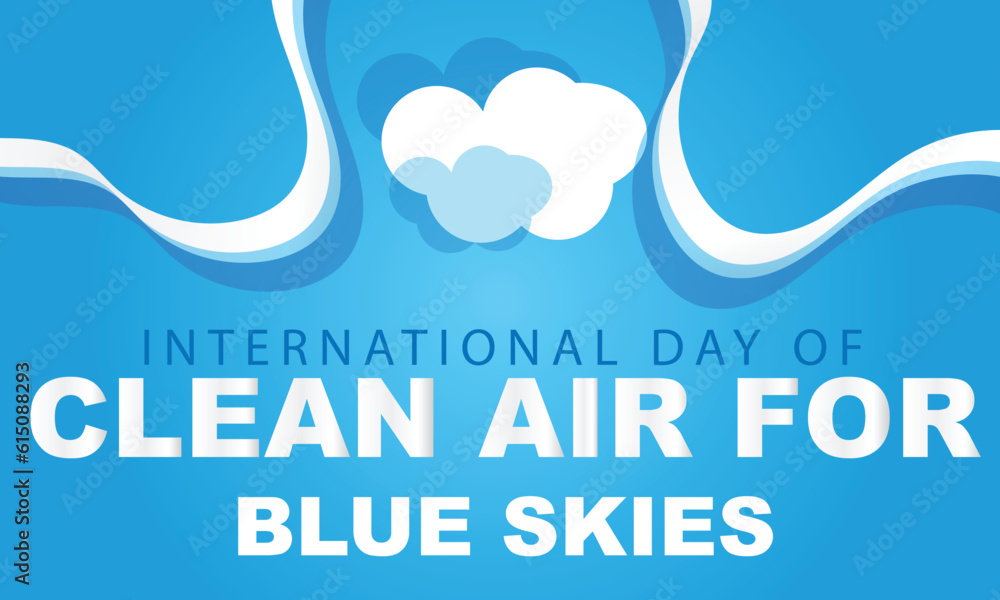international day of clean air for blue skies. background, banner, card ...