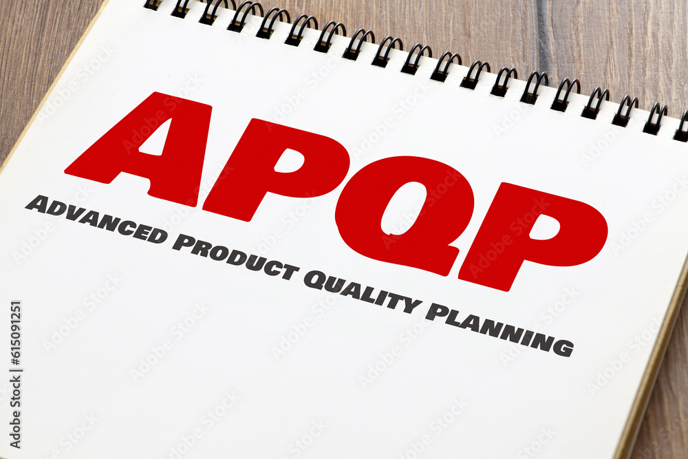 APQP Advanced Product Quality Planning words in an office notebook. Stock Photo | Adobe Stock