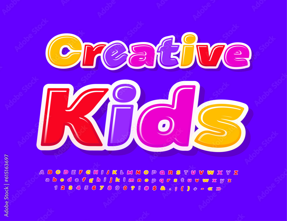 Vector bright sign Creative Kids. Colorful lossy Font. Funny style ...