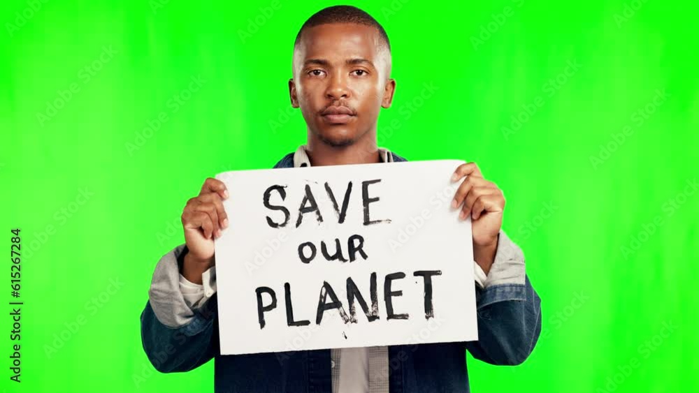 African man, green screen and poster for protest, climate change and ...