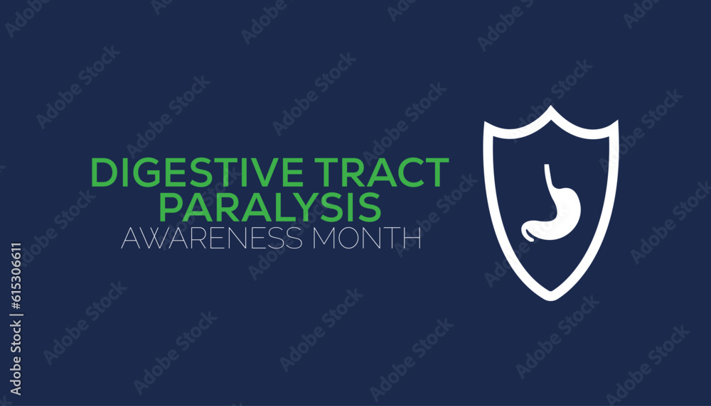 Digestive tract paralysis awareness month is observed every year in ...