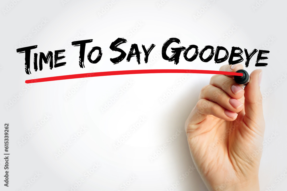 Time To Say Goodbye text, concept background Stock Photo | Adobe Stock