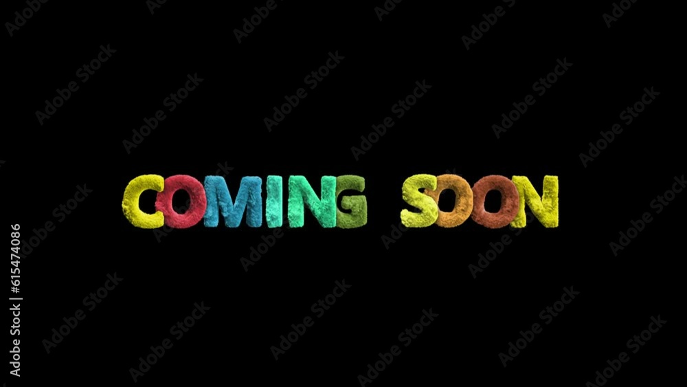 Colorful text COMING SOON, 3D animated font, fluffy texture, with alpha ...