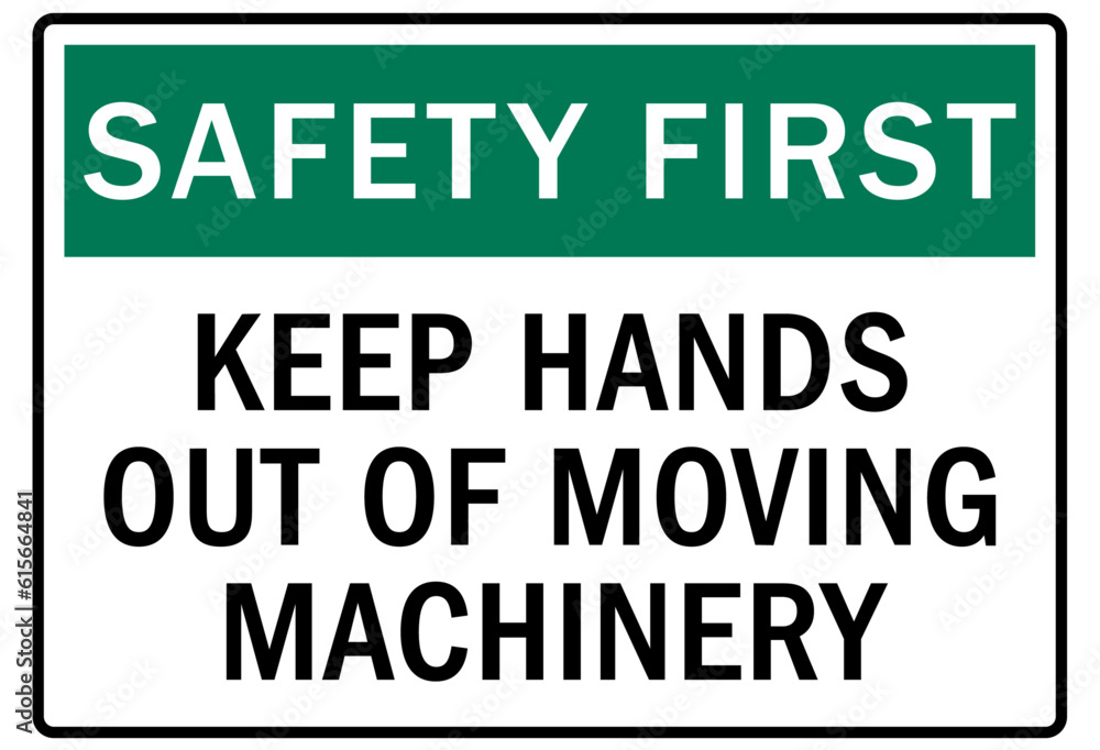 Moving machinery warning sign and labels keep hands out of moving ...