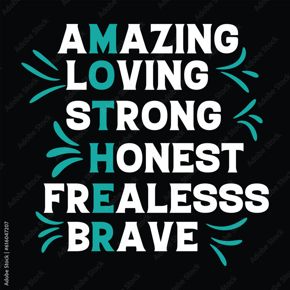 Amazing loving strong honest frealess brave Happy mother's day shirt ...
