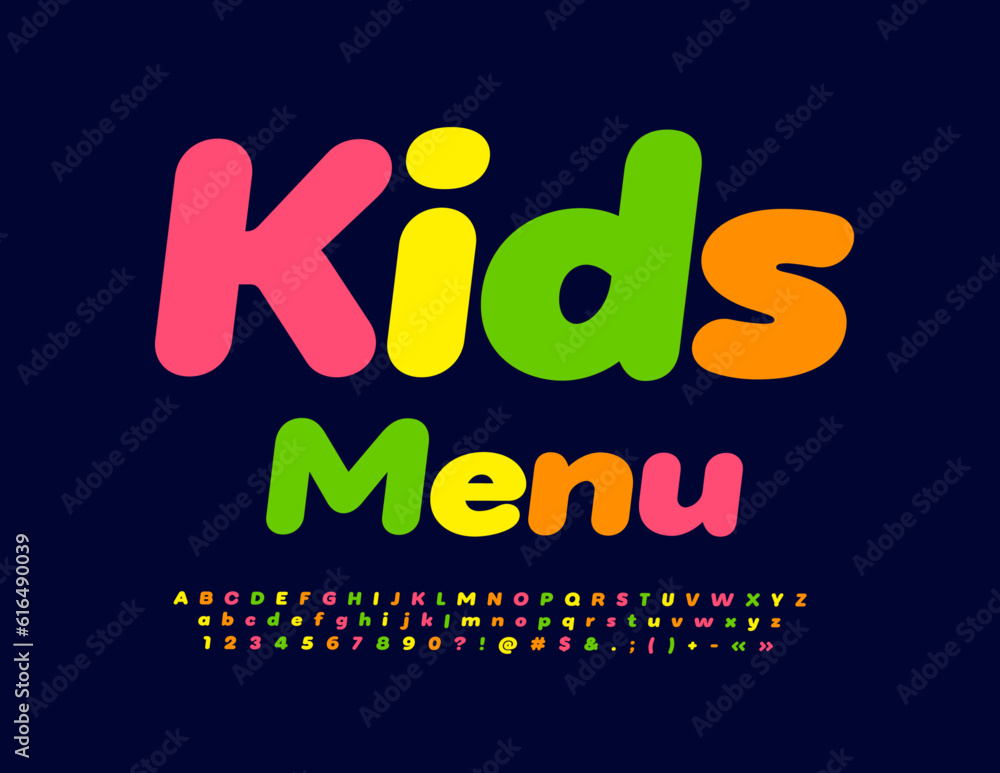 Vector colorful template Kids Menu. Modern bright Font. Cute Alphabet ...