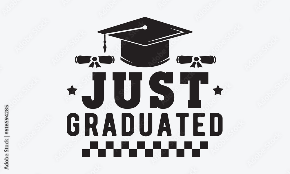 Just graduated svg, Graduation SVG , Class of 2023 Graduation SVG ...