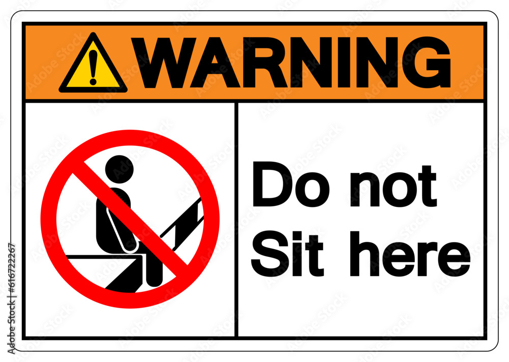Warning Do Not Sit Here Symbol Sign ,Vector Illustration, Isolate On ...