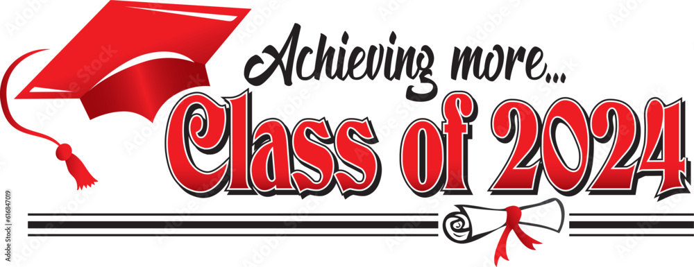 Red Class of 2024 Achieving More Banner Stock Vector | Adobe Stock