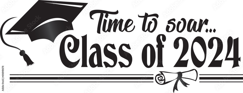 Class of 2024 Time to Soar Banner Stock Vector | Adobe Stock