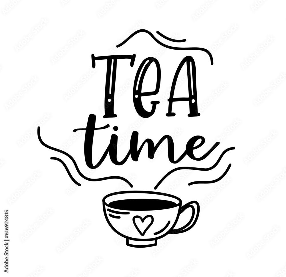 Tea time. Vector typography quote. Cursive design text. Lettering ...