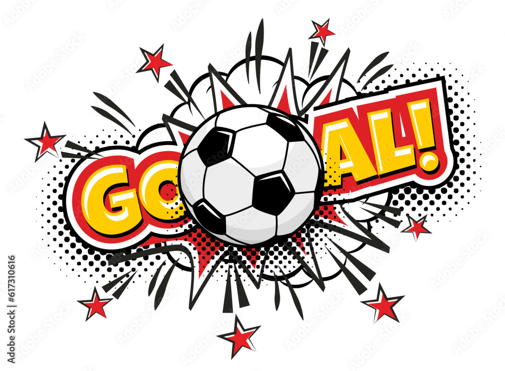 Goal football comic icon. Soccer ball and explosion text speech bubble ...