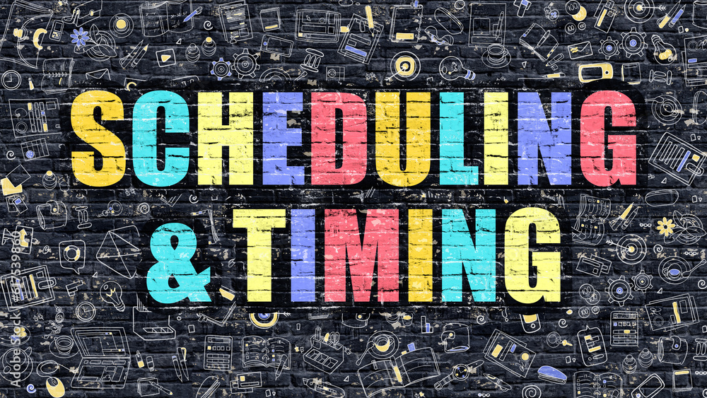 Scheduling and Timing Concept. Scheduling and Timing Drawn on Dark Wall ...