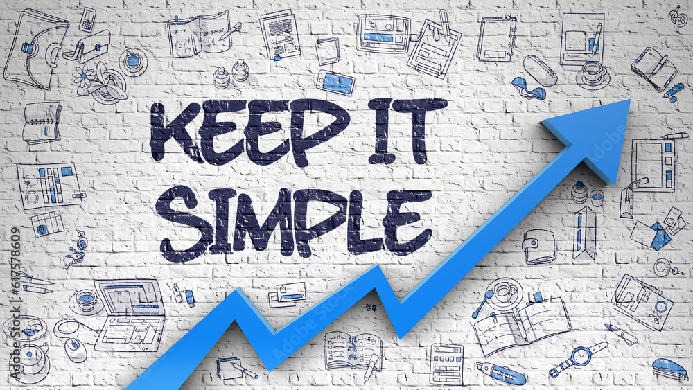 Keep IT Simple Inscription on the Modern Style Illustation. with Blue Arrow and Hand Drawn Icons ...