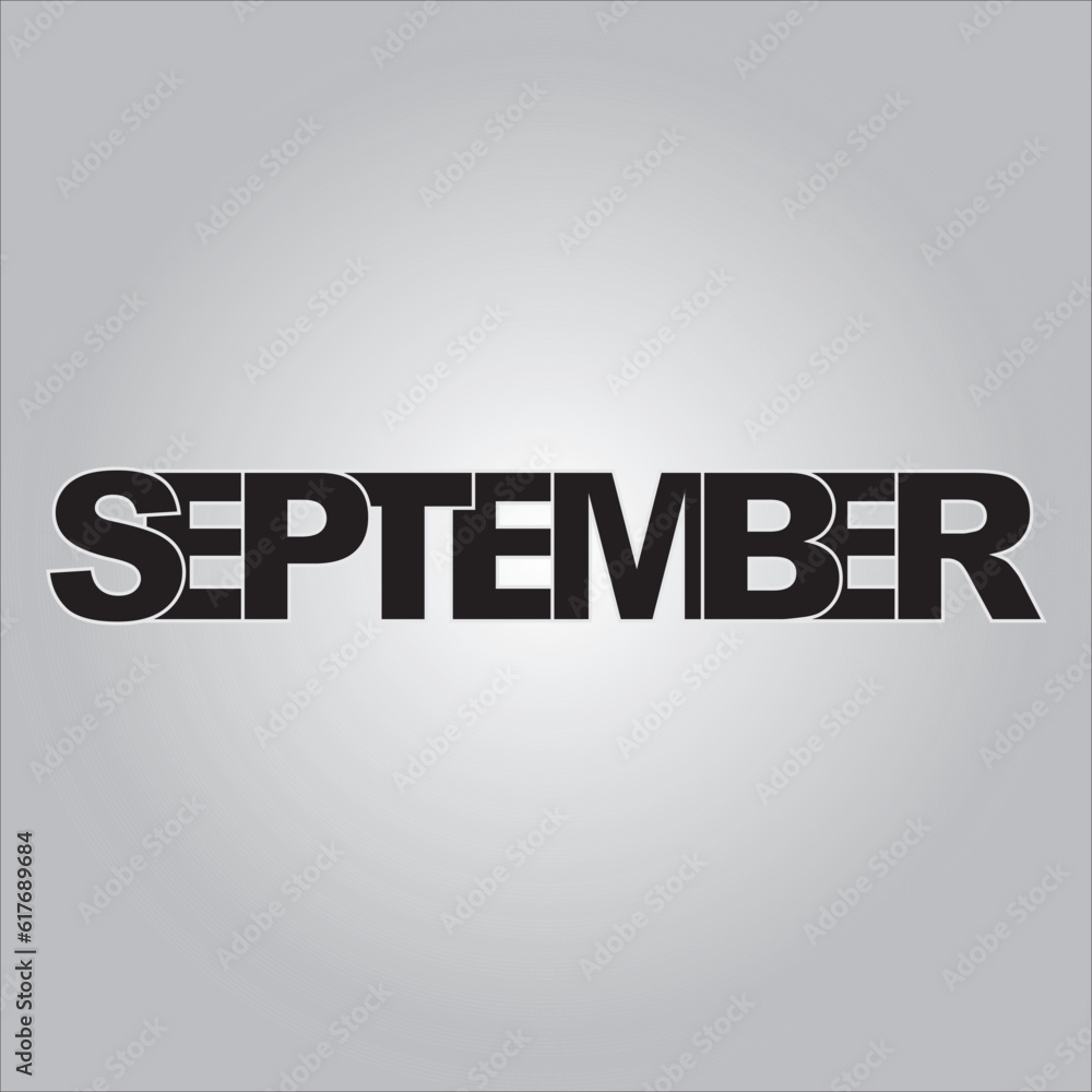 September (month) - a "SEPTEMBER" word is designed by black bold ...