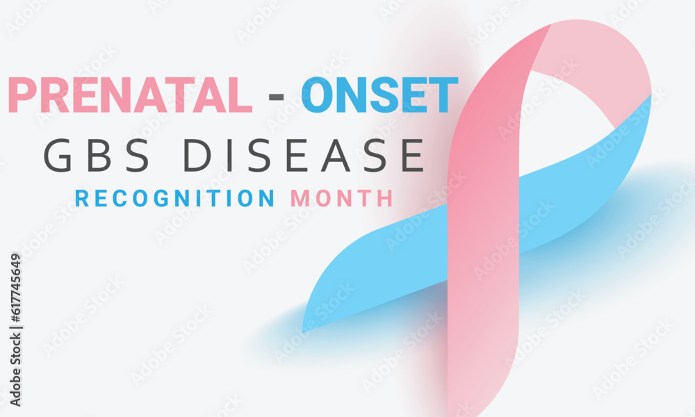 Prenatal onset gbs disease recognition month. background, banner, card ...