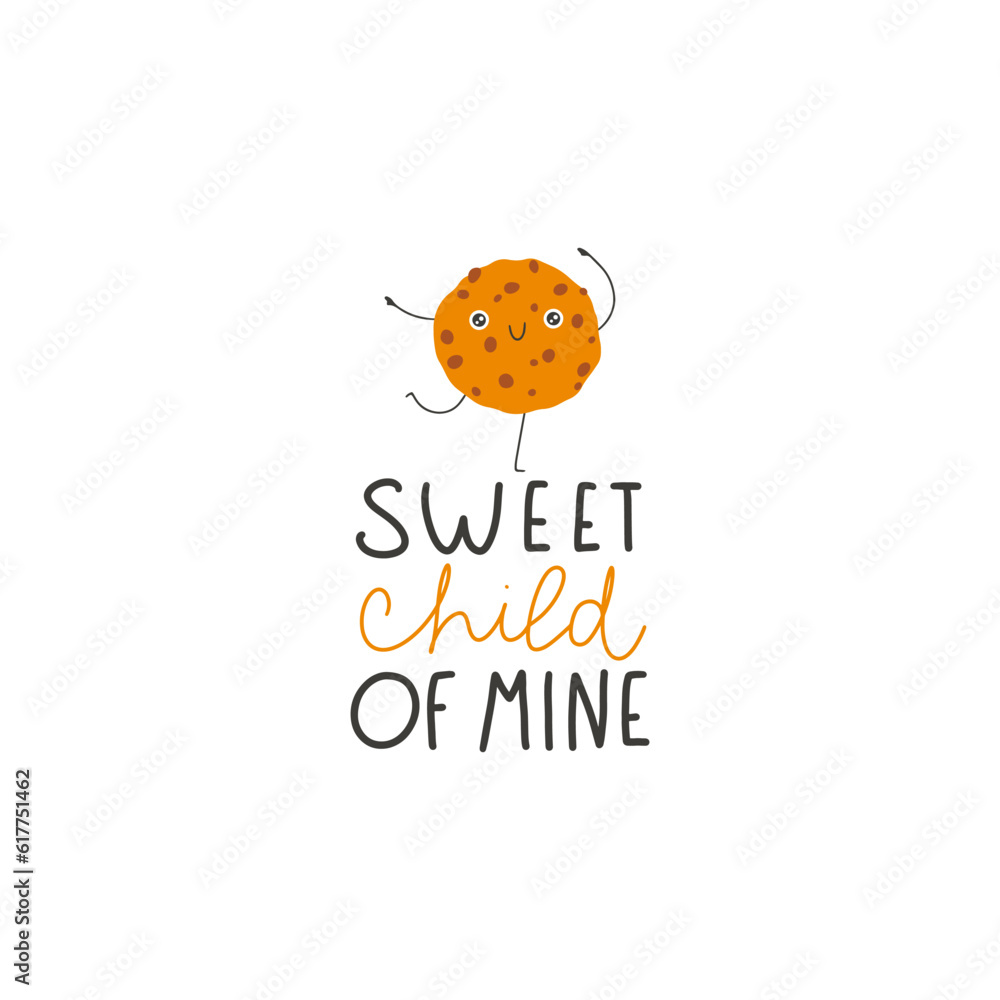 Chocolate chip cookies cute smile. Postcard with lettering. Sweet child ...