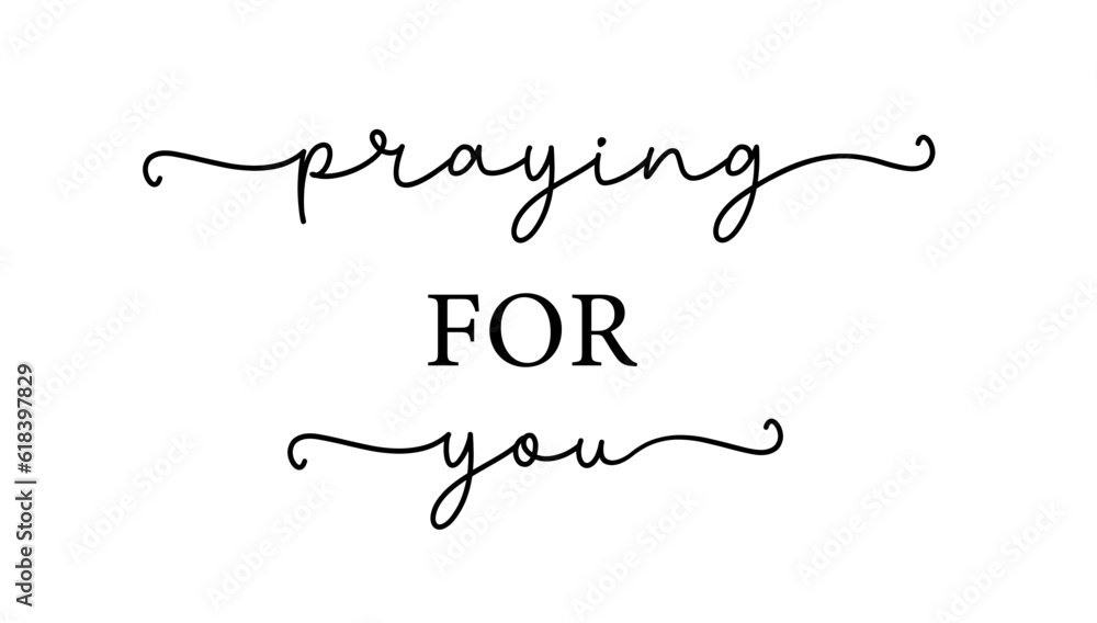 Praying for you. Christian vector quote. Inspiration typography quote ...