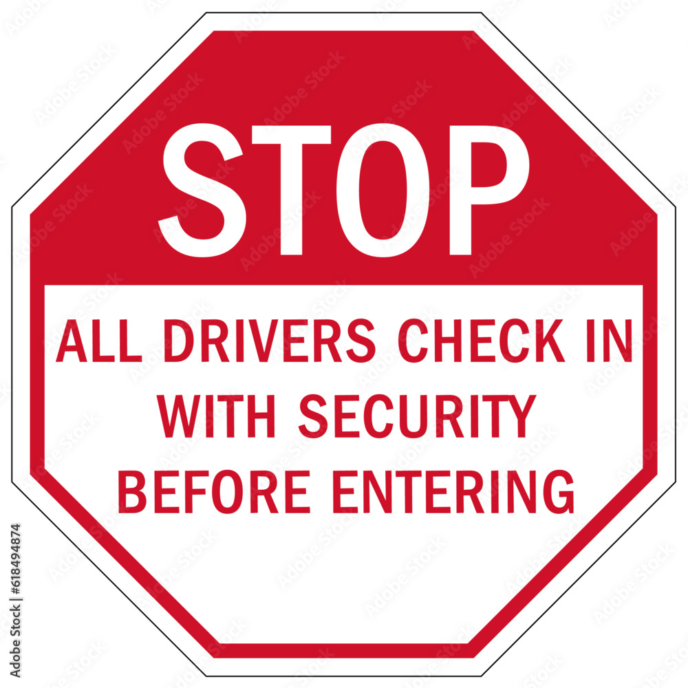 Stop gate security sign all drivers check in with security before ...
