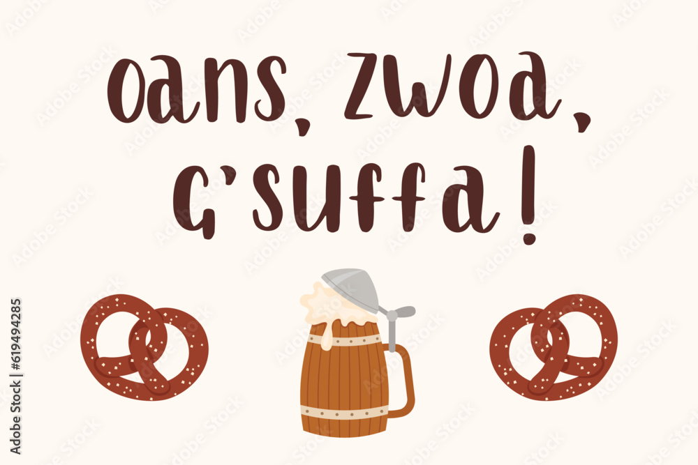 "Oans, zwoa, g'suffa!" hand drawn vector lettering in Bavarian, in ...