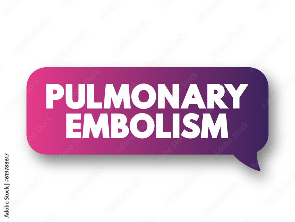Pulmonary Embolism is when a blood clot blocks a blood vessel in your ...