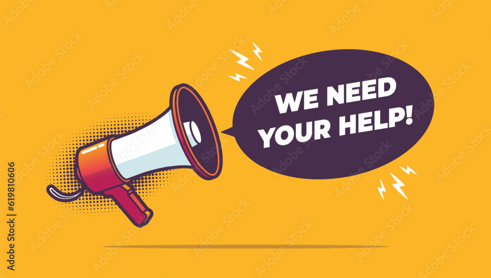 We need your help banner with bullhorn vector illustration vector de ...