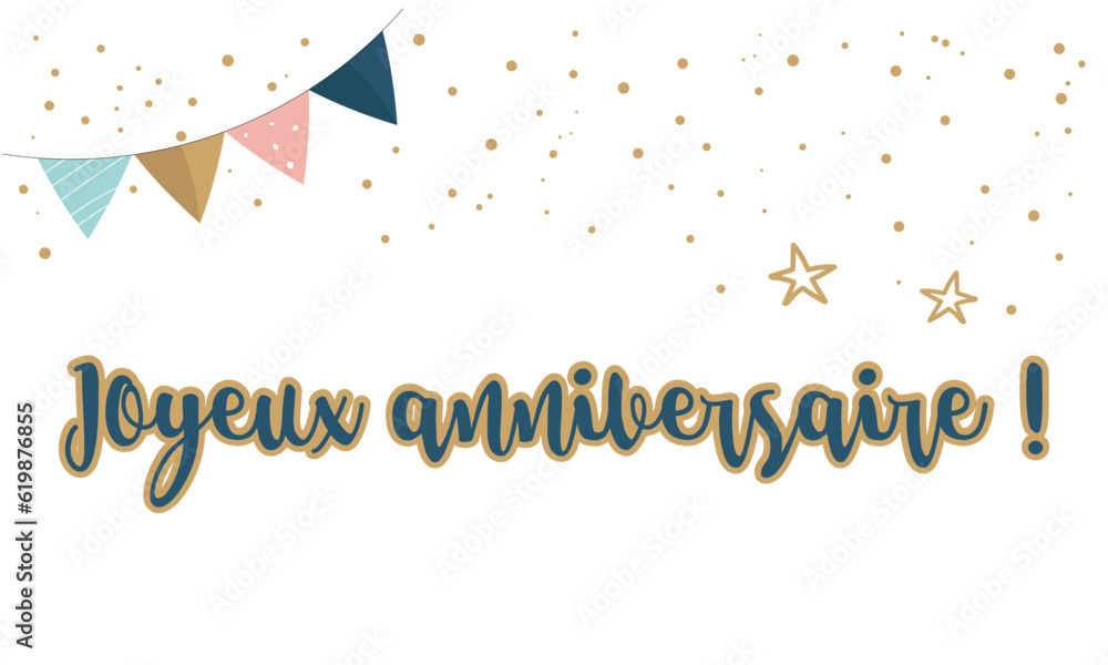 "Joyeux anniversaire” means happy birthday in french Stock Vector ...