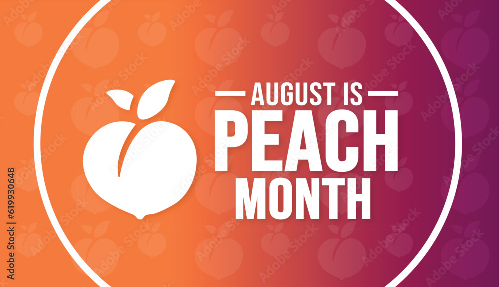 August is Peach Month background template. Holiday concept. background ...