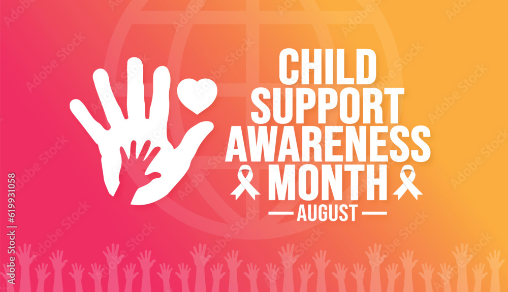August is Child Support Awareness Month background template. Holiday ...
