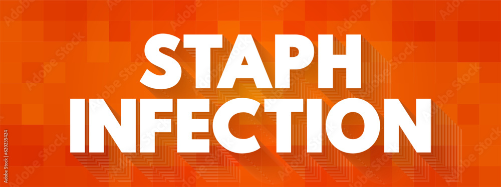 Staph Infection - are caused by staphylococcus bacteria, medical text ...