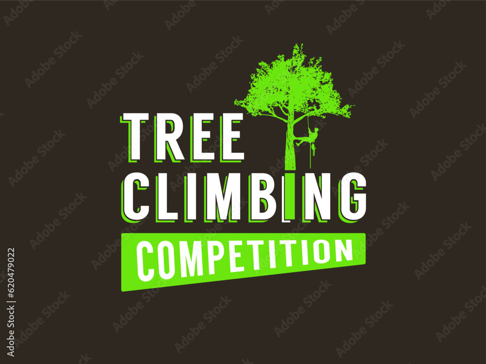 Tree climbing competition announcement banner, flyer. Tree climber ...