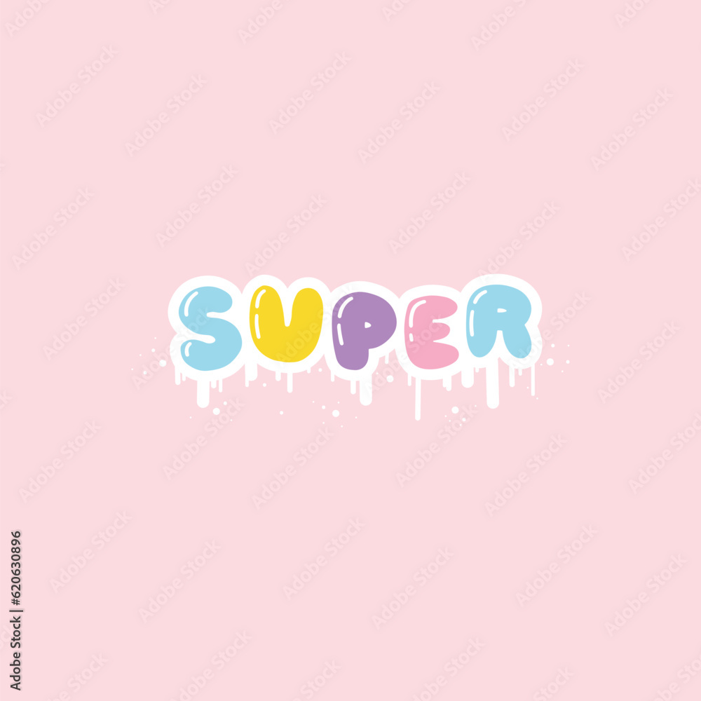 Super - vector lettering short slogan quote in cute retro graffiti ...