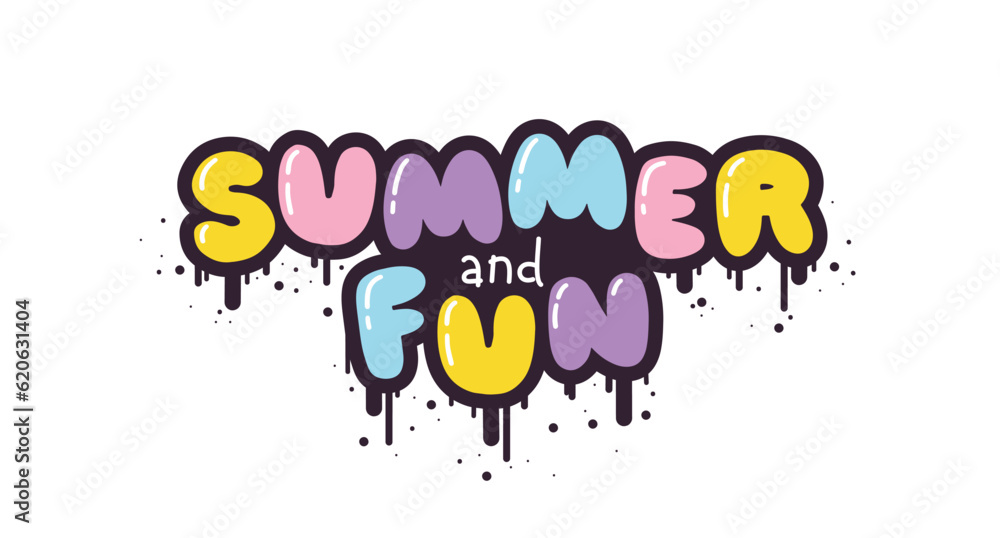 Summer and fun - lettering short slogan quote in cute retro graffiti ...