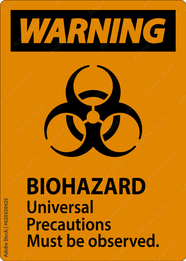 Biohazard Warning Label Biohazard Universal Precautions Must Be ...
