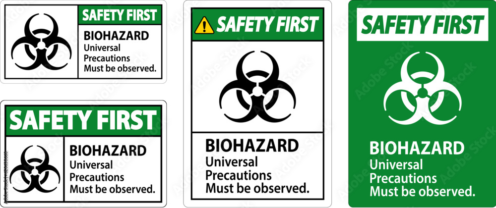 Biohazard Safety First Label Biohazard Universal Precautions Must Be ...