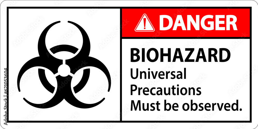Biohazard Danger Label Biohazard Universal Precautions Must Be Observed ...