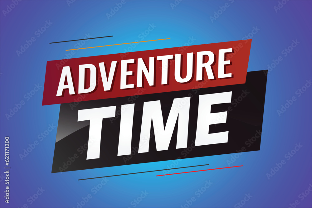Adventure time word concept vector illustration with lines 3d style for ...