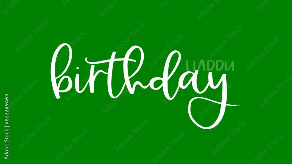 Happy birthday Handwritten Animated Text in green screen background ...