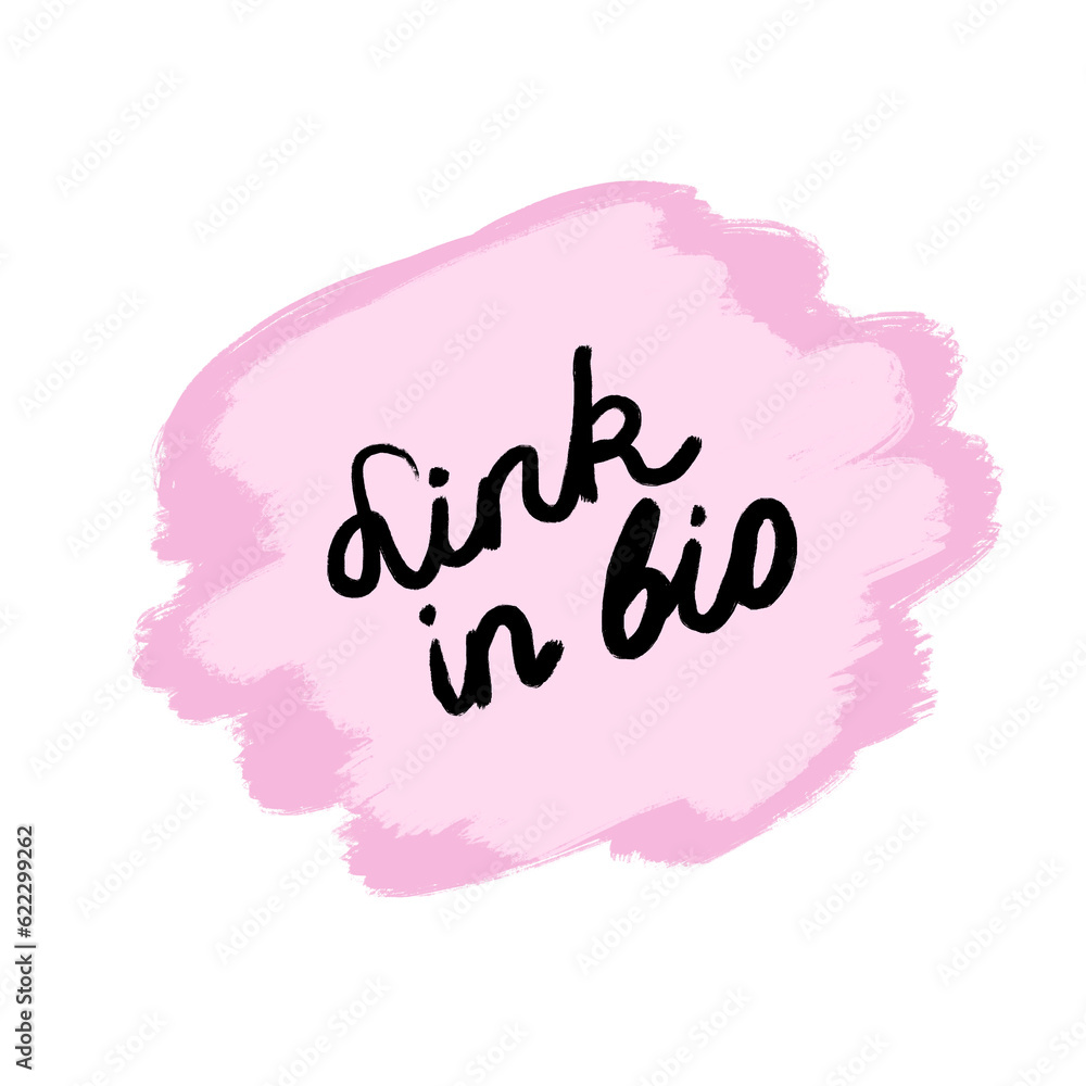 Hand drawn illustration of link in bio pink shape sticker. Words in ...