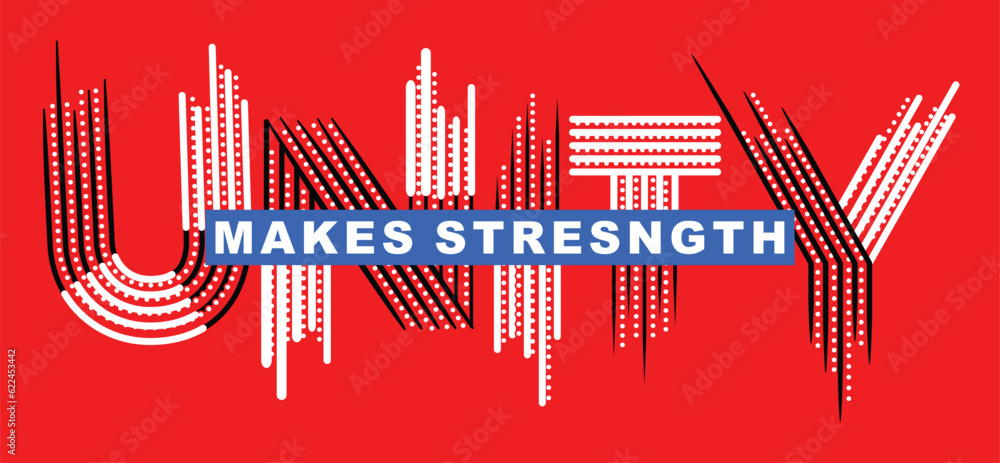Unity Makes Strength, Unity Design for t-shirt, or every thing, Cool ...