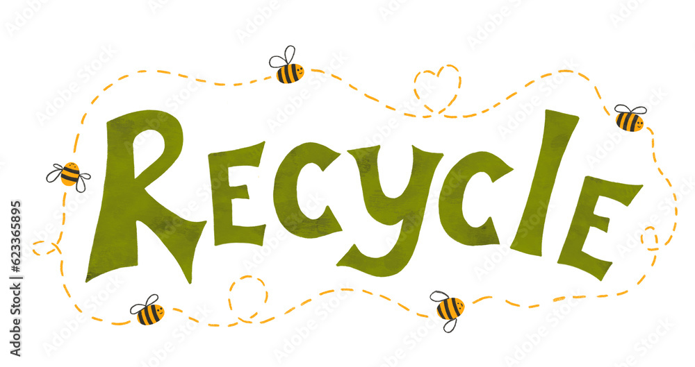 Text Recycle lettering isolated element decorated cute honey bee. Hand ...