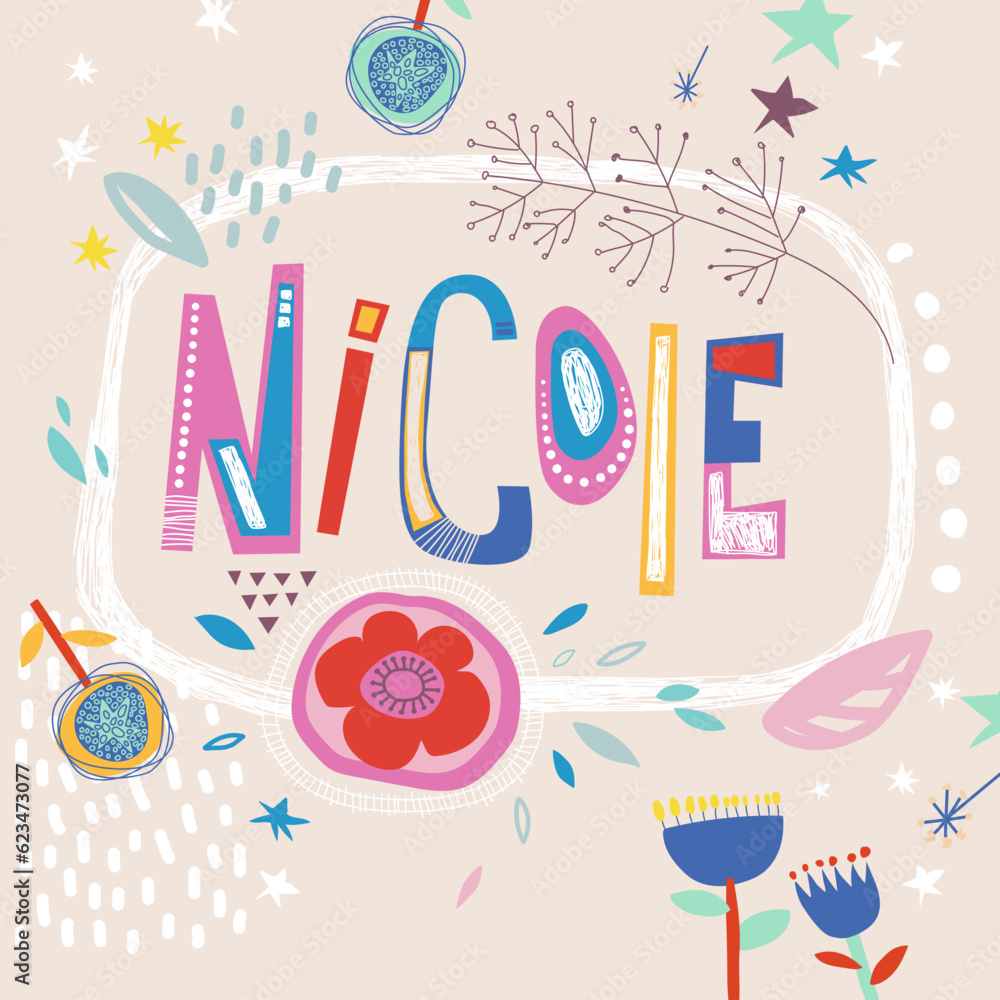 Bright card with beautiful name Nicole in flowers, petals and simple ...